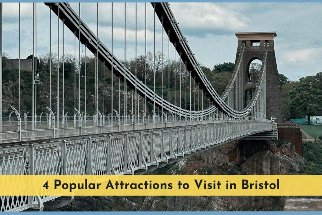 4 Popular Attractions to Visit in Bristol | Travel n' Thrill